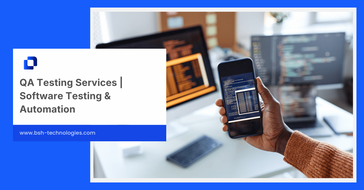 QA Testing Services | Software Testing & Automation